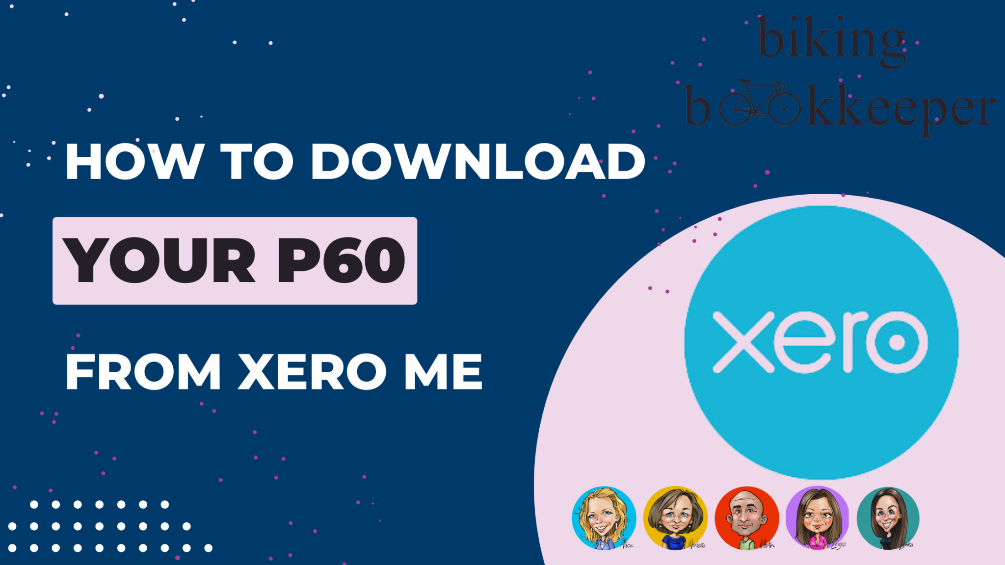 How to Download Your P60 from Xero Me: Step-by-Step Guide